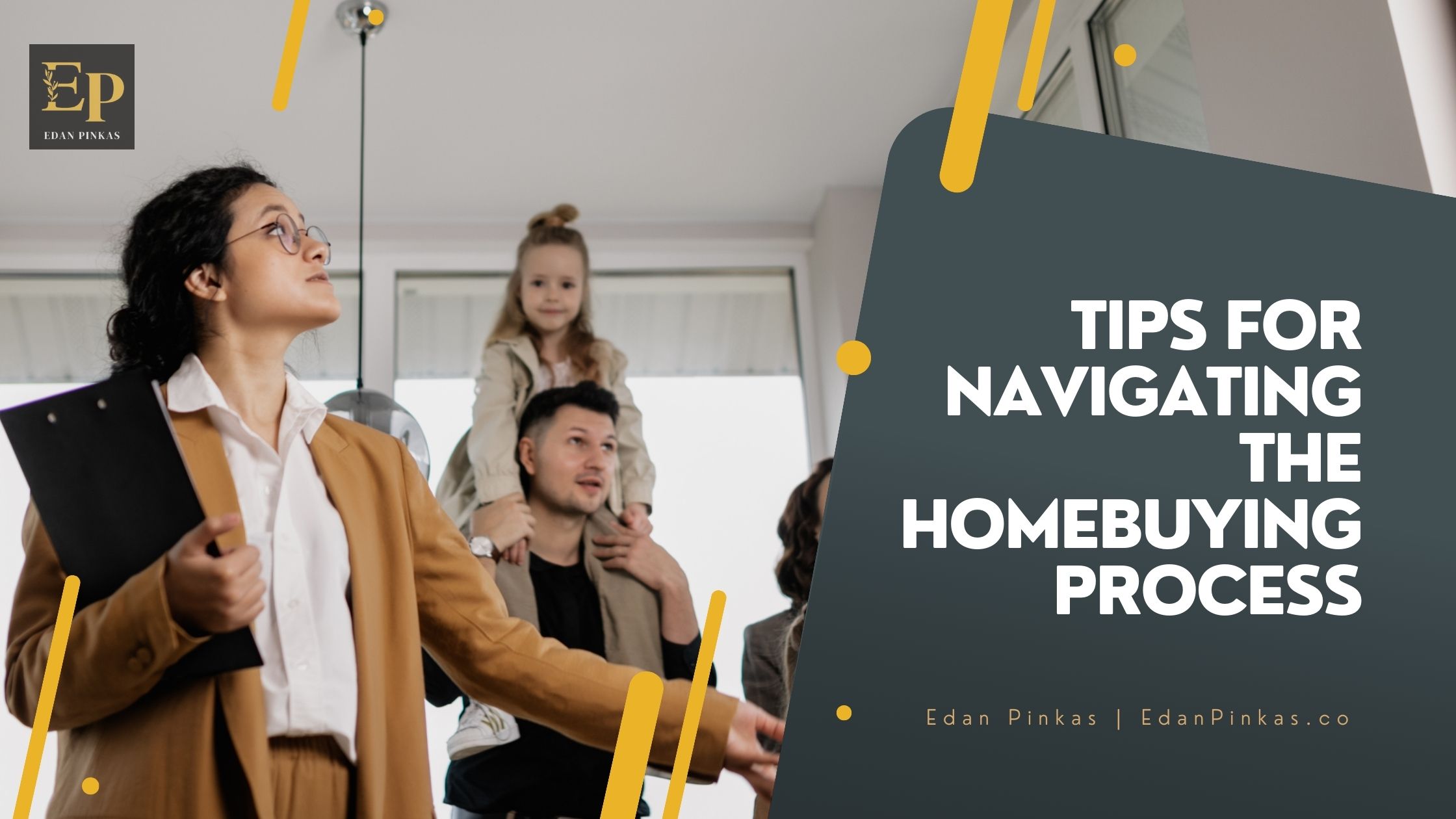 Tips For Navigating The Homebuying Process - Edan Pinkas | Real Estate